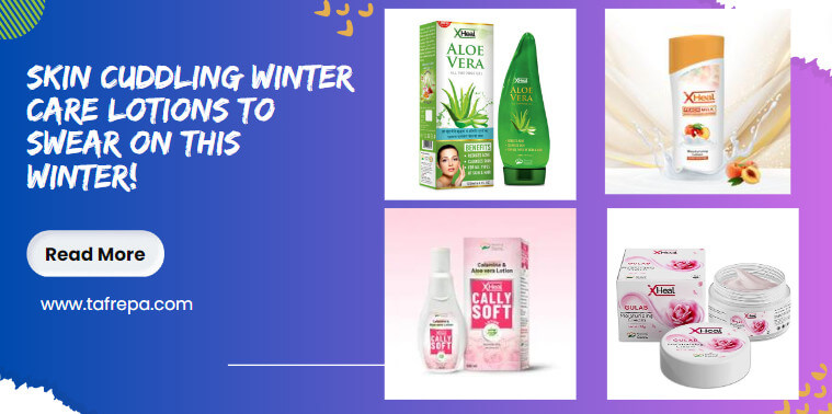 Skin Cuddling Winter Care Lotions to Swear On This Winter! Tafrepa